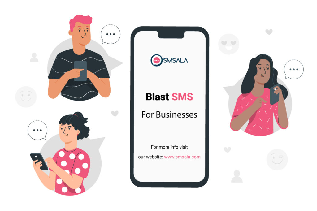 WhyÂ Blast SMS For Businesses | SMSala