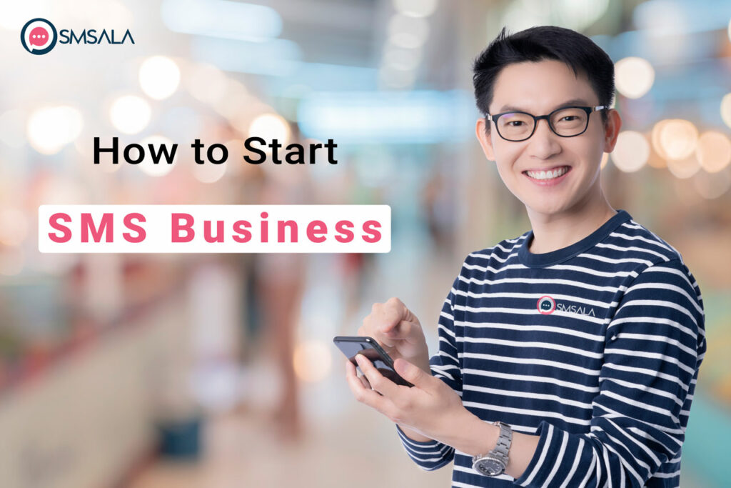 How to Start SMS Business | SMSala Blog