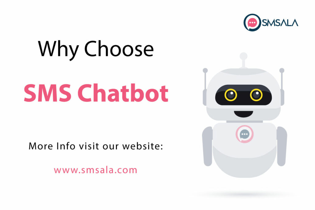 Why SMS Chatbot is Need of The Hour | SMSala Blog