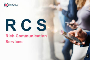 Is RCS Messaging an Alternative to SMS | SMSala Blog