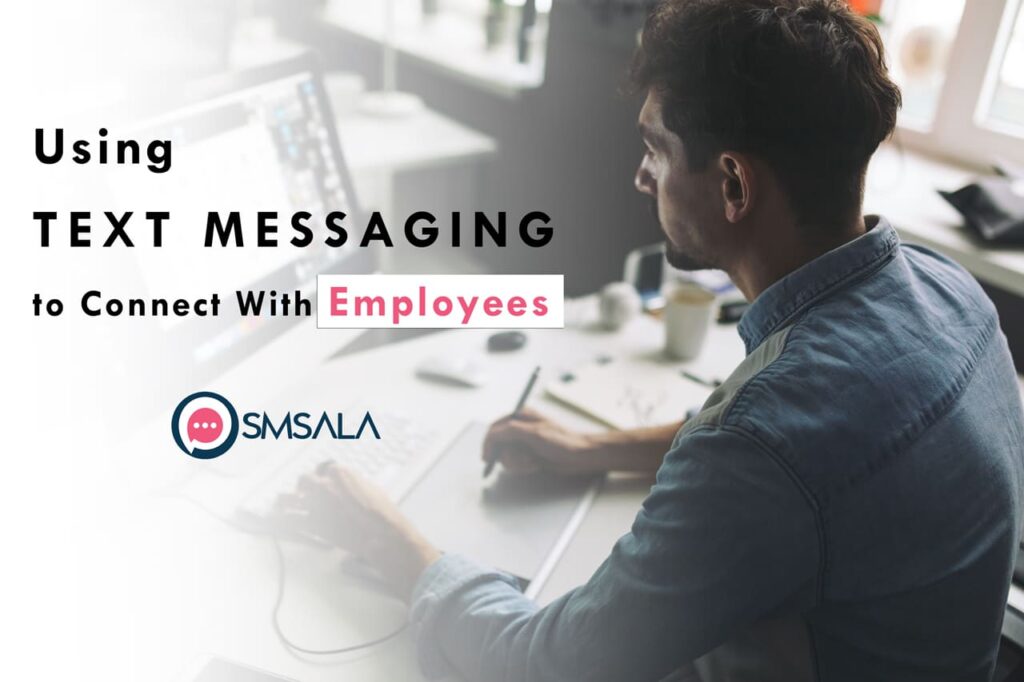 Communicate With Employees via SMS | SMSala