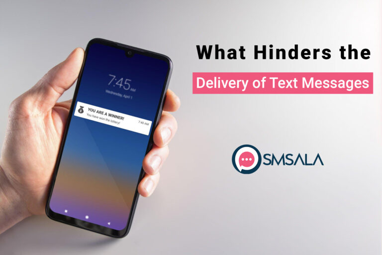 What Hinders the Delivery of Text Messages | SMSala Blog